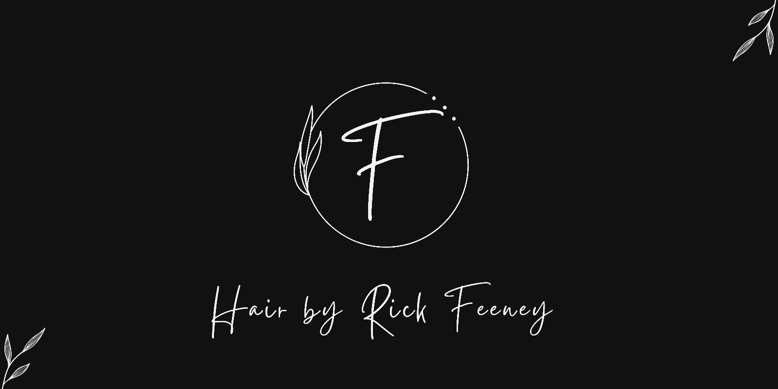 Hair by Rick Feeney